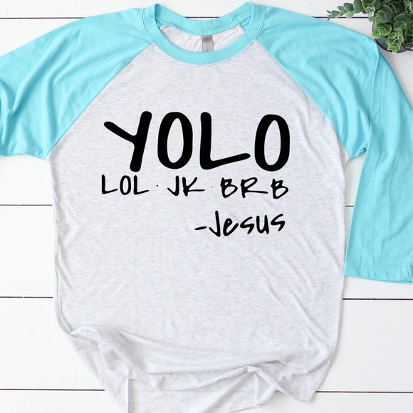 Tops | Yolo Lol Jk Brb Jesus Religious Funny Easter Shirt | Poshmark